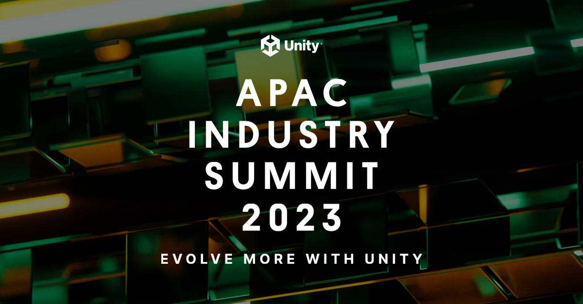 APAC Industry Summit 2023 | Unity Learning Materials
